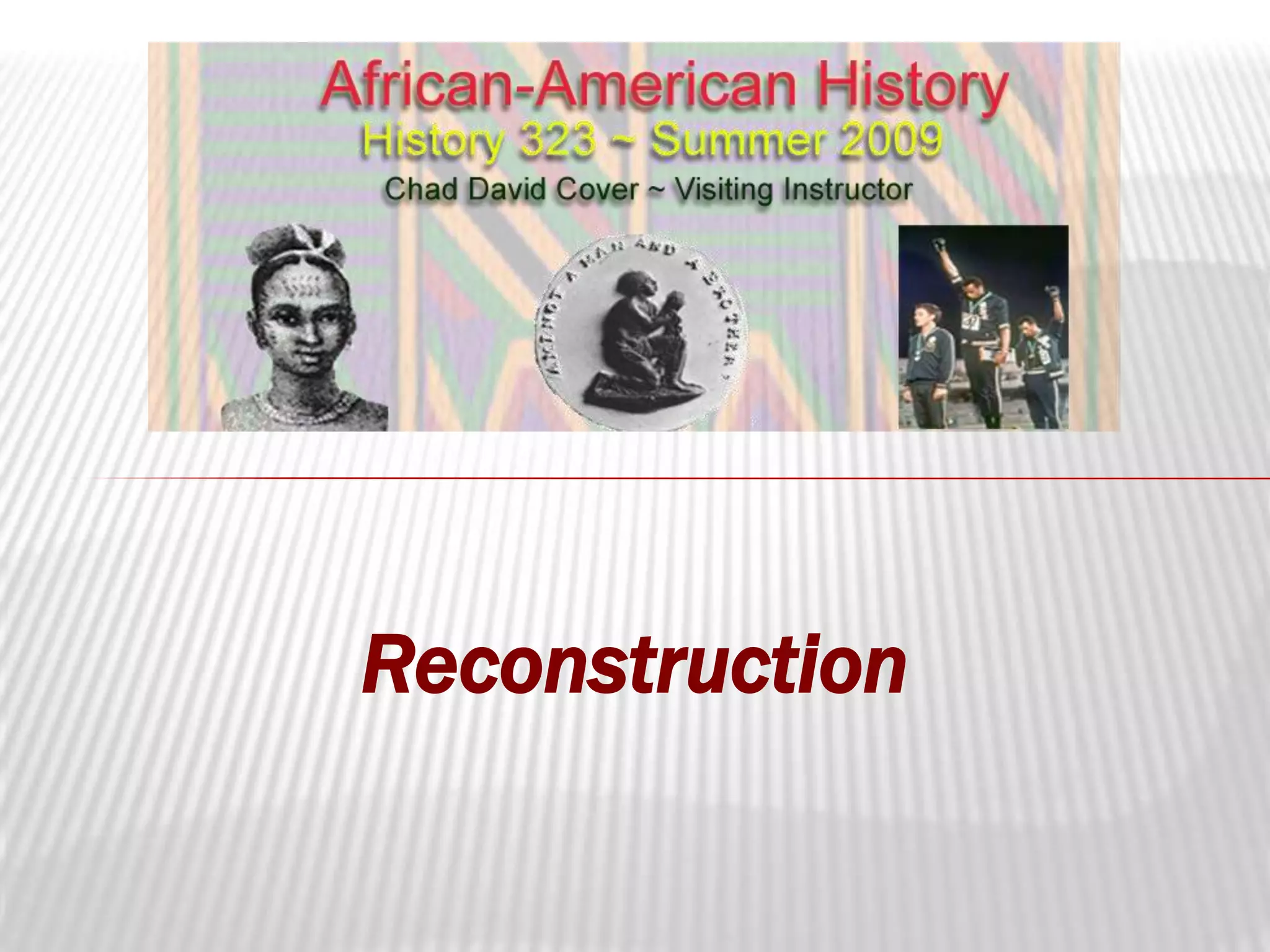 African-American History ~ Reconstruction Slides | PPTX