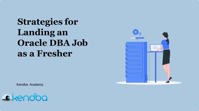 Strategies for Landing an Oracle DBA Job as a Fresher | PPTX