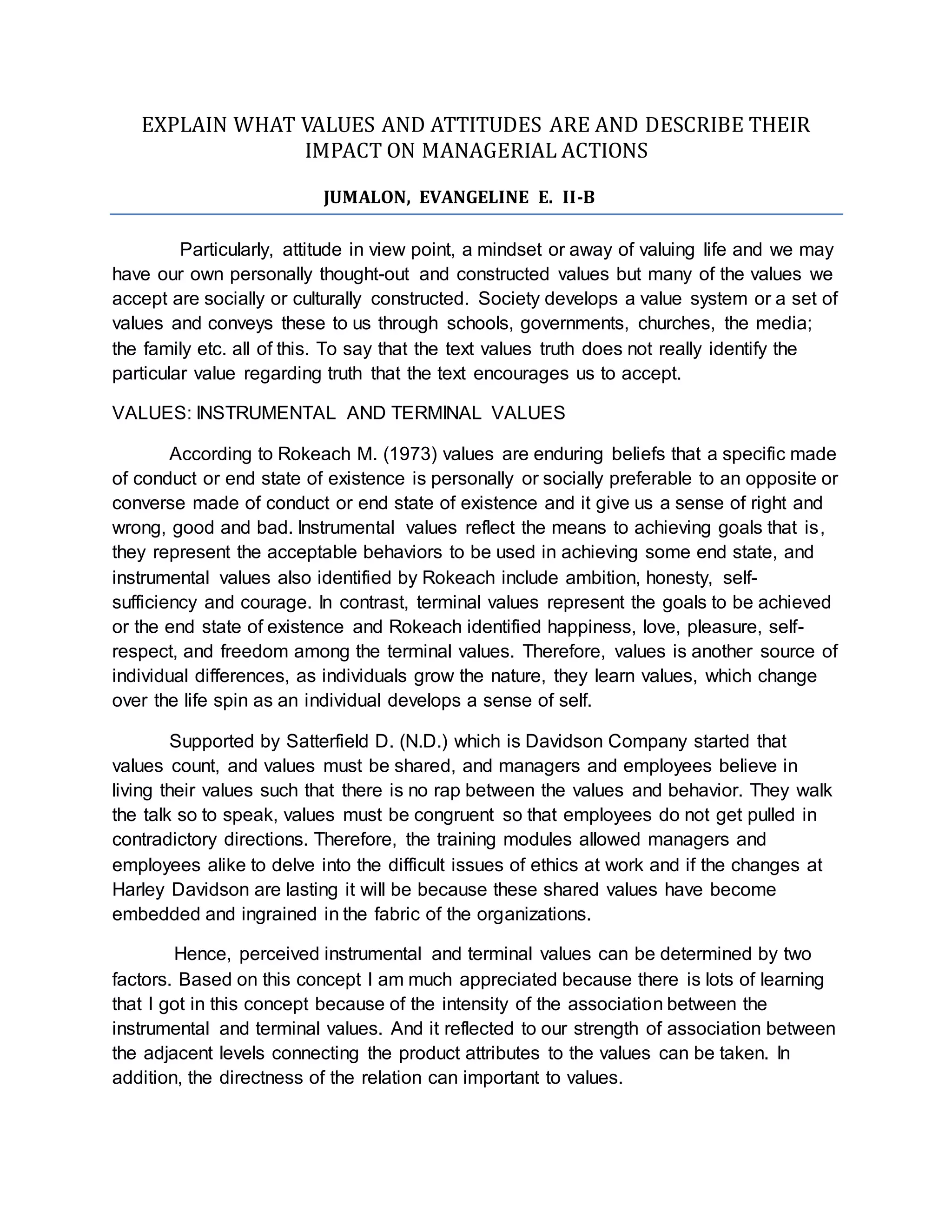 explain what values and attitudes are and describe their impact on ...