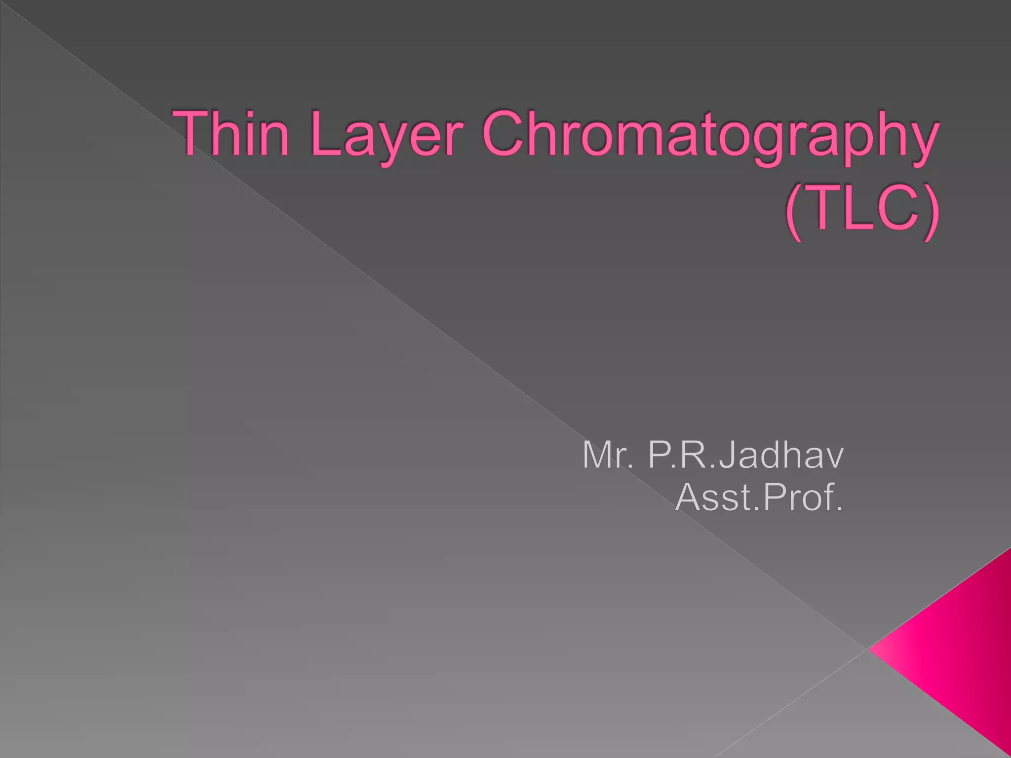 TLC and Paper chromatography procedure | PPT