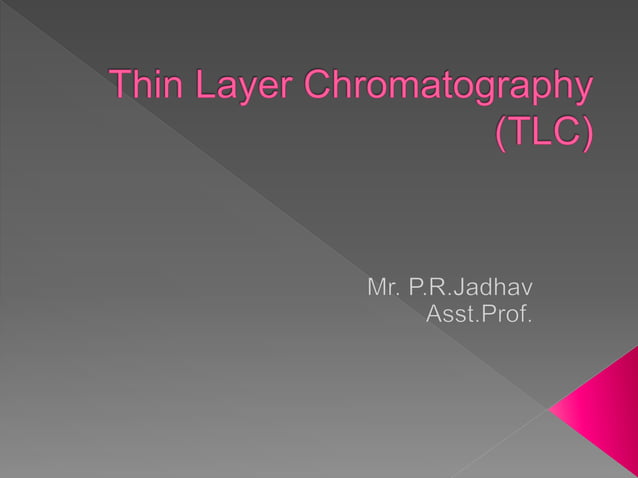 TLC and Paper chromatography procedure | PPT