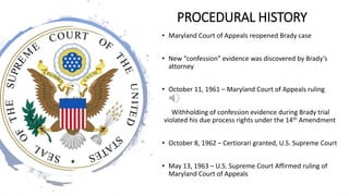 Admin. Justice 103_Brady v. Maryland (1963) | PPTX