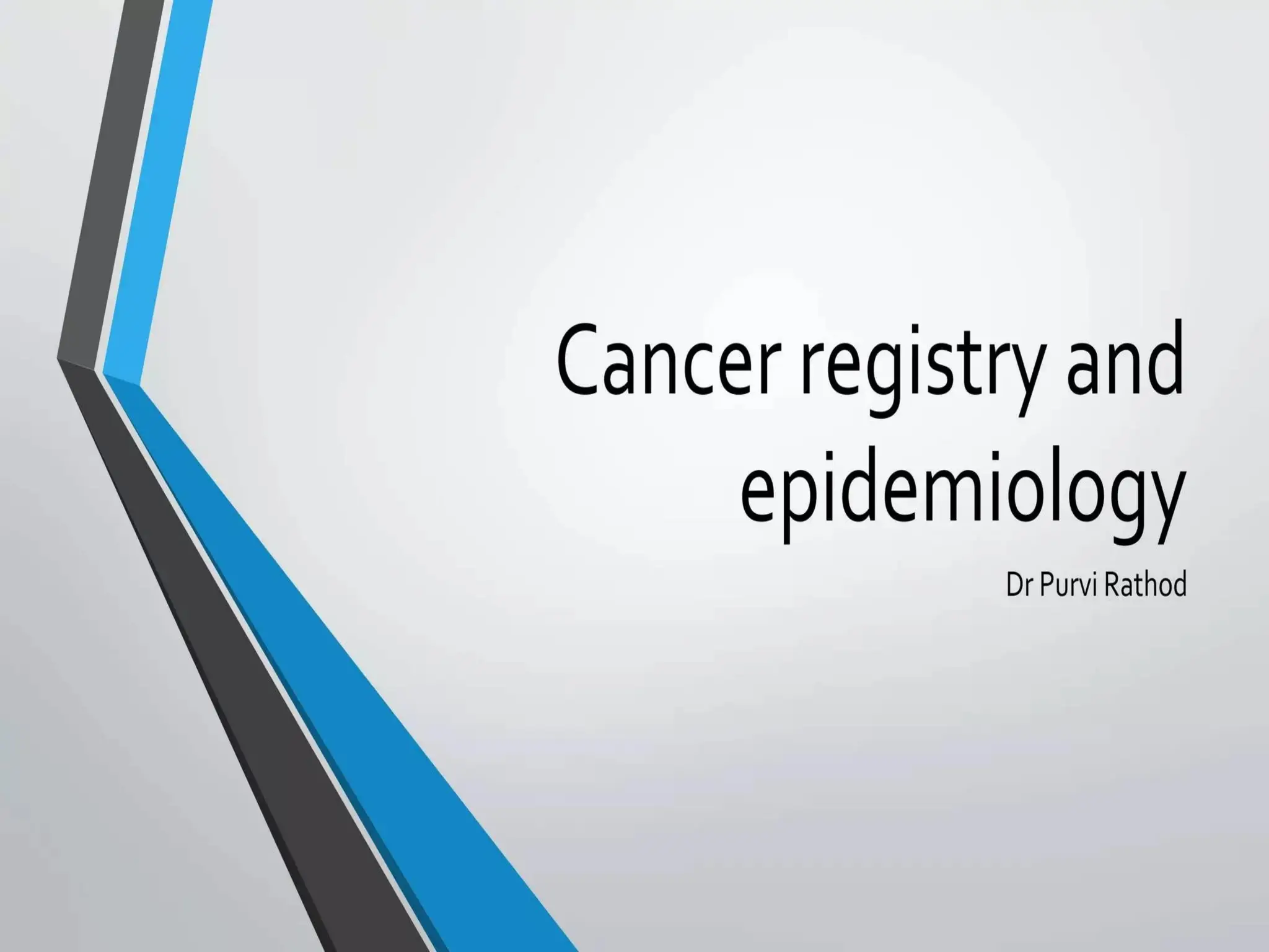 Cancer registries and their importance.pptx