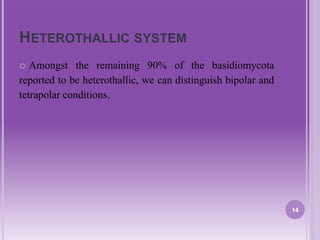 Mating system in basdiomycetes | PPTX