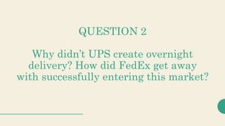 Case Analysis: The Battle for Value, 2004: FedEx Crop vs United Parcel ...