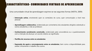 Importancia da comunidade virtual de aprendizagem | PPTX