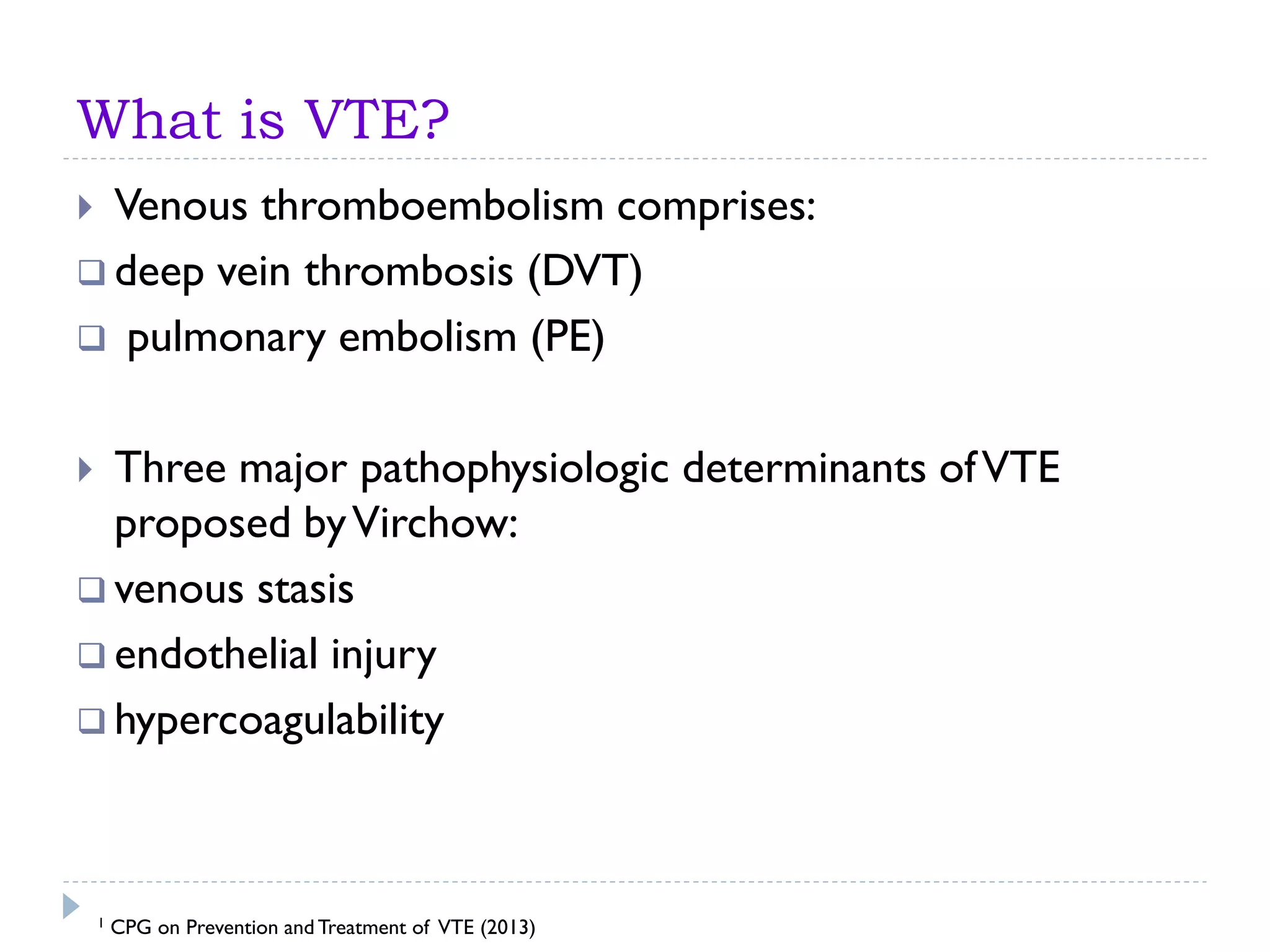 CPG: Prevention and Treatment of Venous Thromboembolism (VTE) | PDF