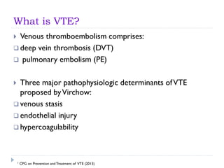 CPG: Prevention and Treatment of Venous Thromboembolism (VTE) | PDF