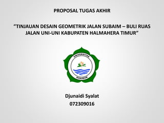 Tinjauan Desain Geometrik Jalan Subaim - Buli Ruas Jalan Uni-uni Kab ...