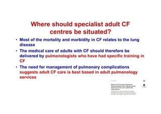 Guidelines on the management of cystic fibrosis in the adult ...