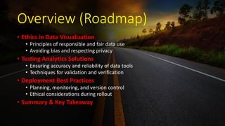 Ethics, Testing, and Deployment - Data Visualization and Analytics | PDF