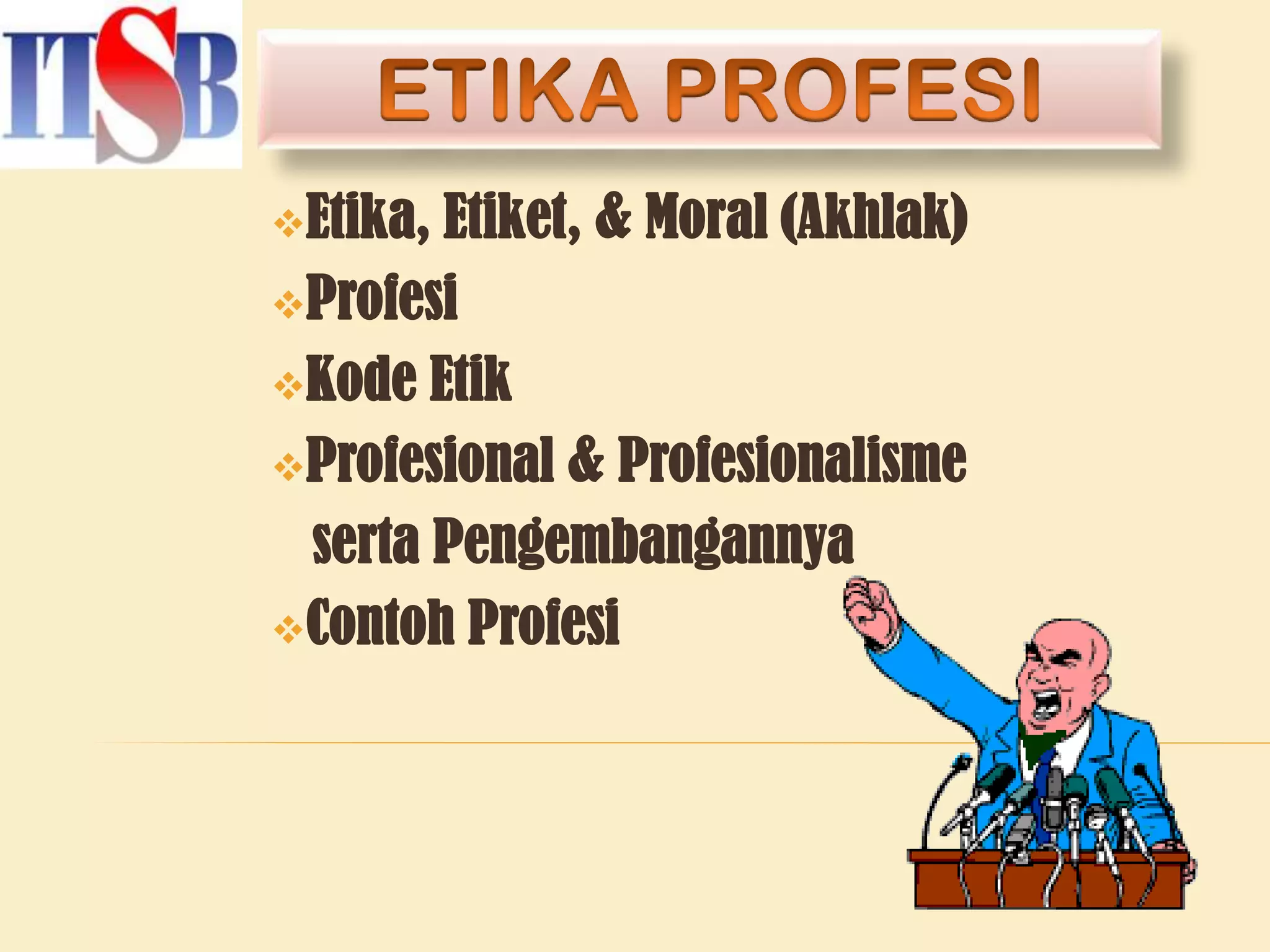 Etika Profesi Pptx