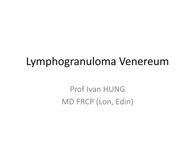 Lymphogranuloma venereum - Professor Ivan Hung | PDF | Digestive ...
