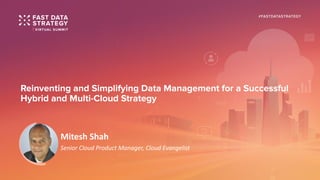 Reinventing and Simplifying Data Management for a Successful Hybrid and ...