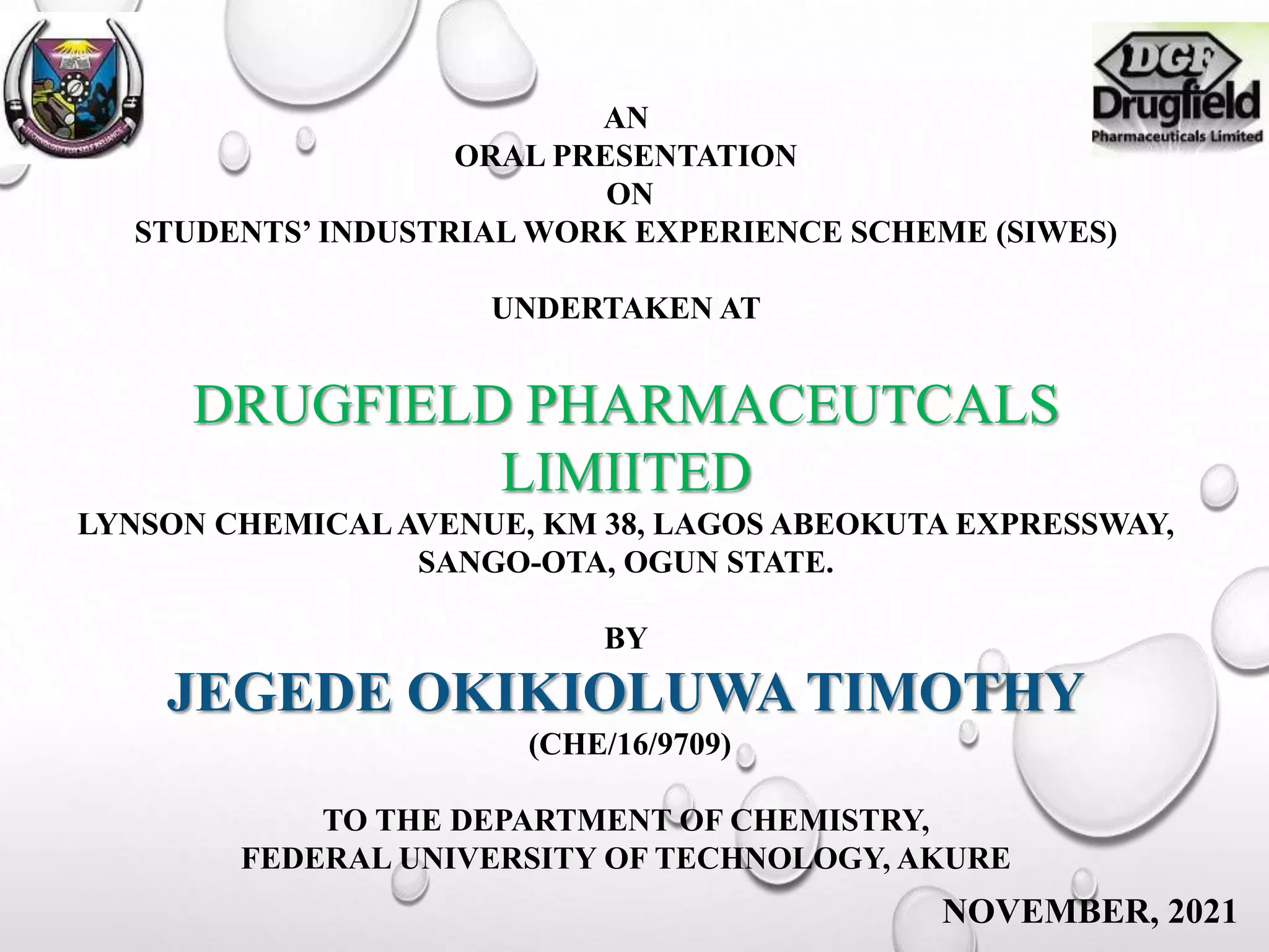 SLIDESPRESENTATION FOR SIWES HELD AT DRUGFILED PARMACEUTICALS LTD .pptx