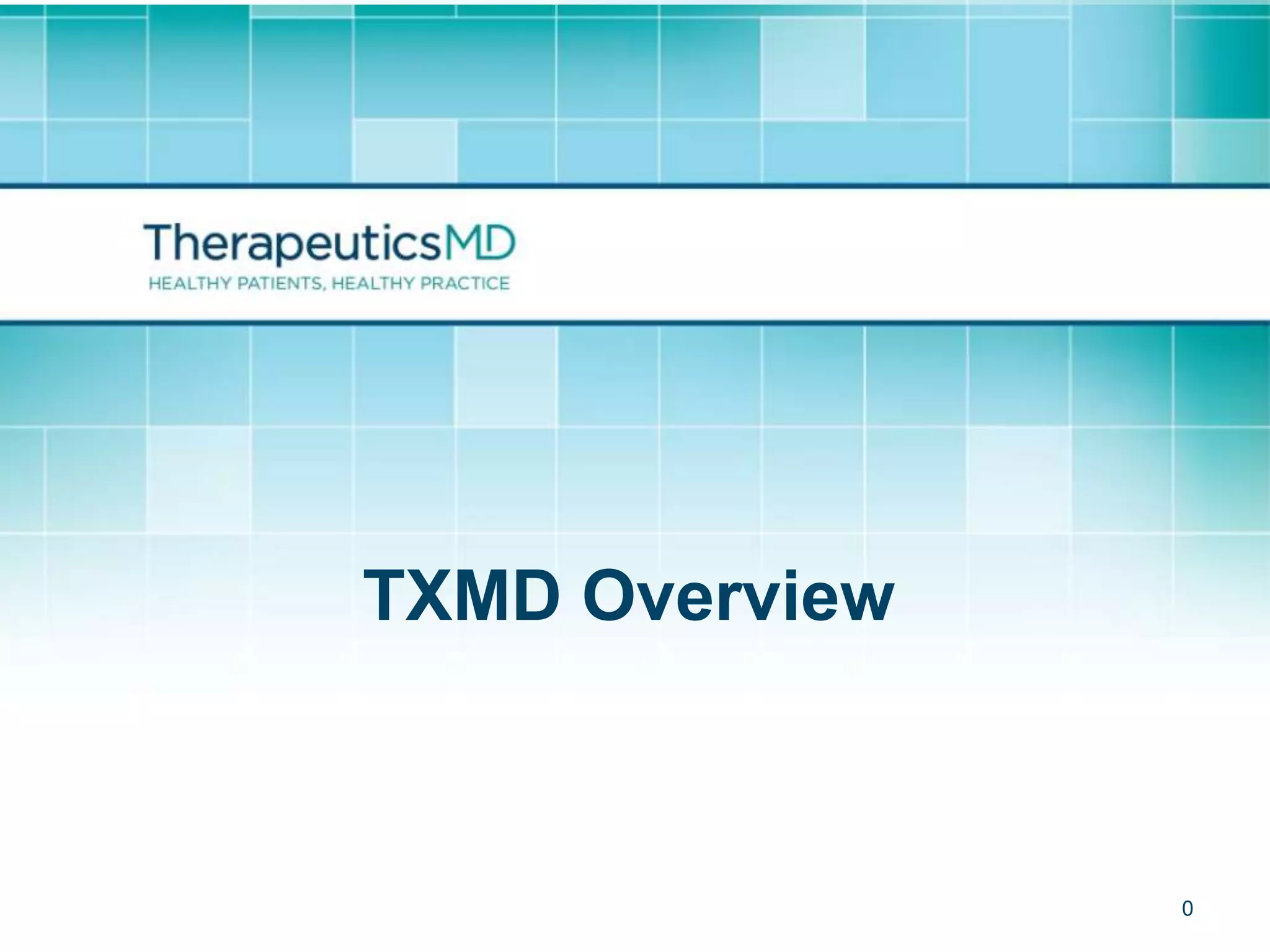 TherapeuticsMD Presentation | PPTX