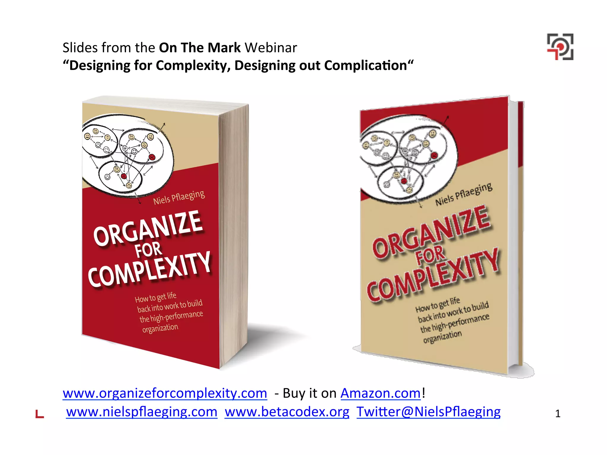 Design for Complexity. Webinar with Niels Pflaeging organized by On The Mark | PPT