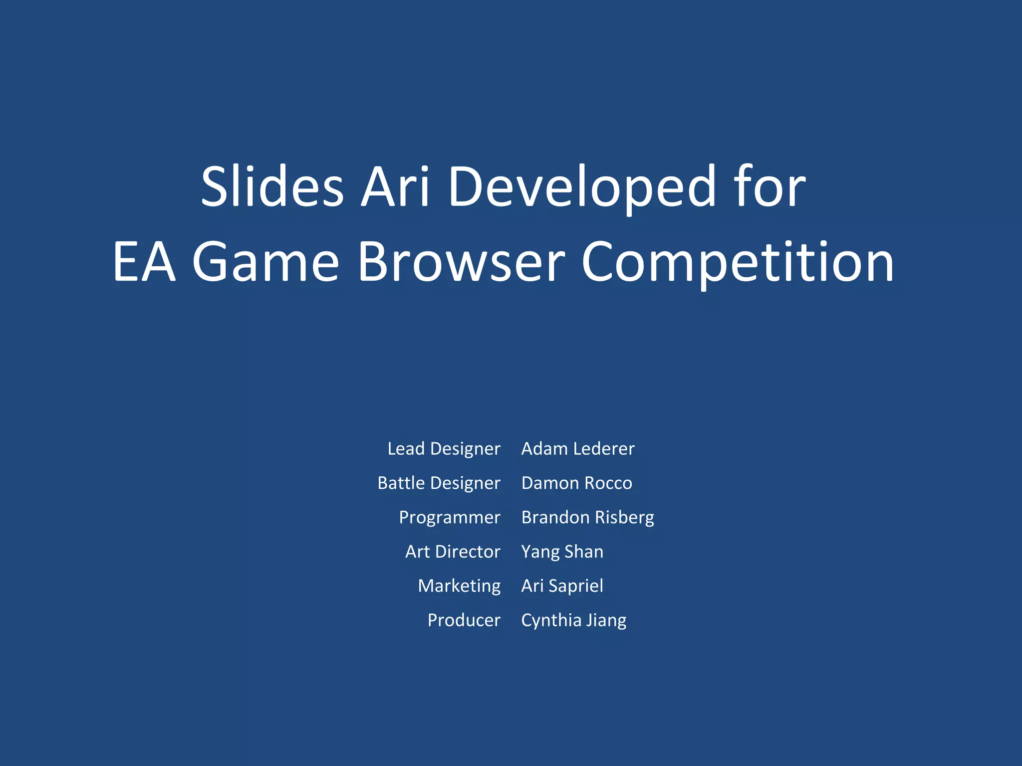 Slides From Ea Broswer Game Competition | PPT