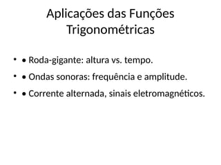 Slides.Funcoes.Trigonométricas.matemática.pptx