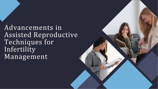 assignment on Infertility and various Assisted Reproductive Technigues | PPTX
