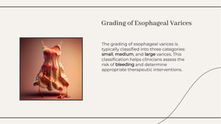 slidesgo-comprehensive-evaluation-and-grading-of-esophageal-varices ...