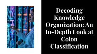 brief description of colon classification | PPT