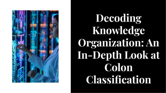 brief description of colon classification | PPT