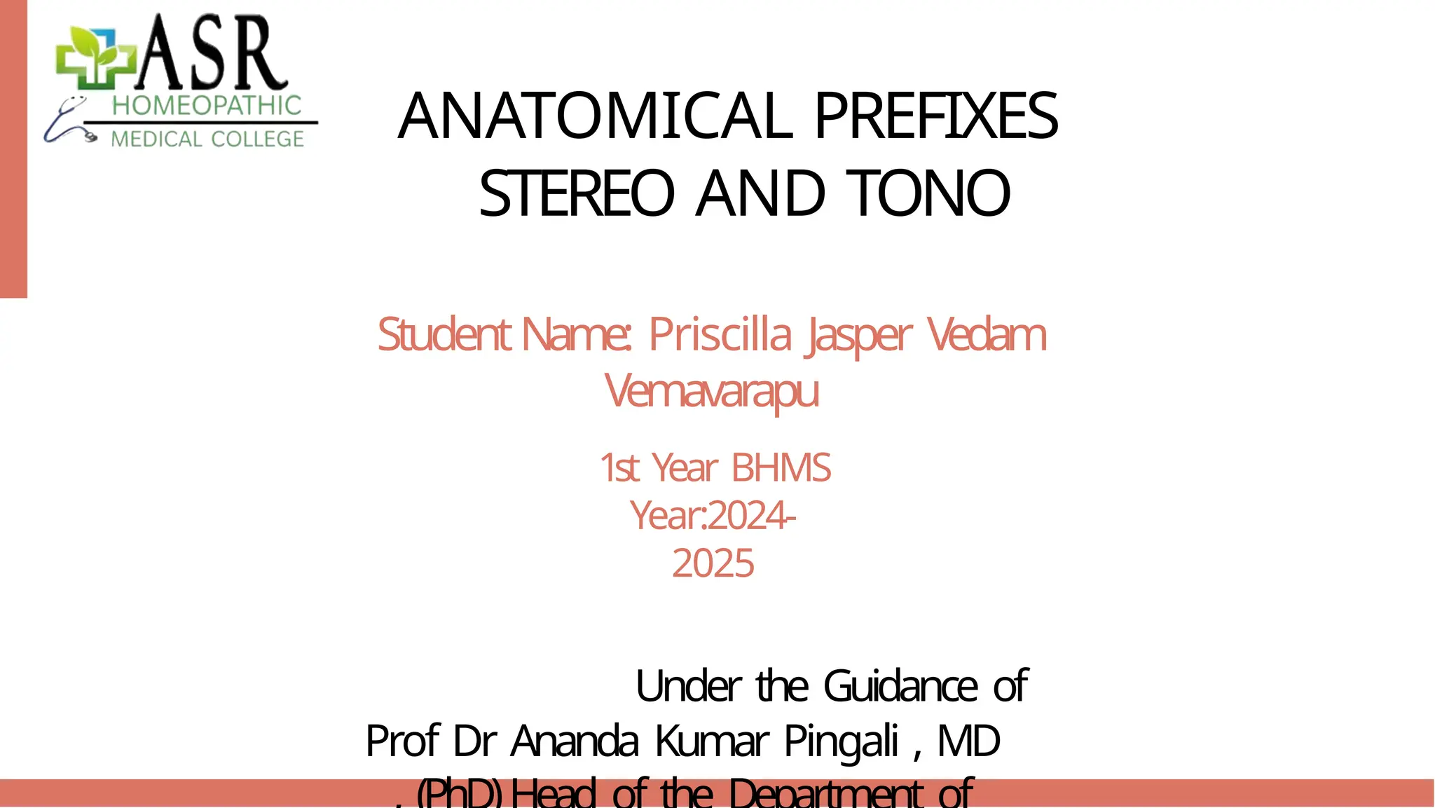 Anatomical prefixes stereo and tono by Vemavarapu Priscilla Jasper ...