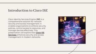 Enhancing Network Security and Access Management with Cisco ISE ...