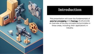 slidesgo-fundamentals-of-polymer-processing-and-rheology-20240708060014cFCL.pptx