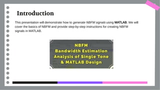 slidesgo-generating-nbfm-signals-using-matlab-20240701172836ZNCH.pdf | Technology & Computing