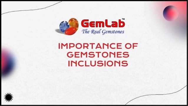 importance of gemstones inclusions gemlab | PPT