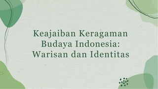 slidesgo-keajaiban-keragaman-budaya-indonesia-warisan-dan-identitas-202411130031012JEO.pptx