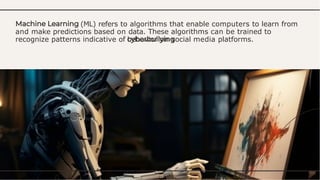 slidesgo-leveraging-machine-learning-algorithms-for-predictive-analysis-of-cyberbullying-on ...