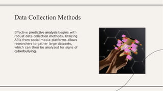 slidesgo-leveraging-machine-learning-algorithms-for-predictive-analysis-of-cyberbullying-on ...
