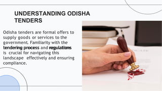 "The best and unique tenders in Odisha." | PPT