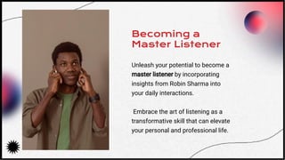 slidesgo-mastering-the-art-of-listening-insights-from-robin-sharma ...