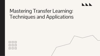 transfer learning-techniques and applications | PDF | Technology Industry | Industries