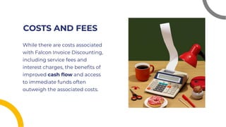 Falcon Invoice Discounting: Boost Your Cash Flow Effortlessly | PPT