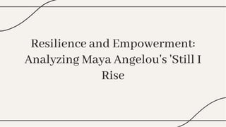 slidesgo-resilience-and-empowerment-analyzing-maya-angelous-still-i ...
