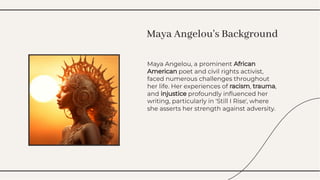 slidesgo-resilience-and-empowerment-analyzing-maya-angelous-still-i ...