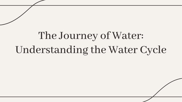 slidesgo-the-journey-of-water-understanding-the-water-cycle ...