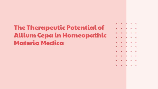 slidesgo-the-therapeutic-potential-of-allium-cepa-in-homeopathic ...