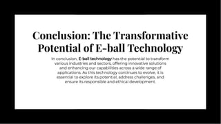slidesgo-the-transformative-potential-of-e-ball-technology-innovations ...
