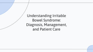 slidesgo-understanding-irritable-bowel-syndrome-diagnosis-management-and-patient-care ...