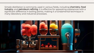 slidesgo-understanding-simple-distillation-principles-and-methodology ...