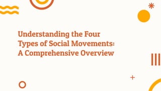 Understanding the Four Types of Social Movements | PPT