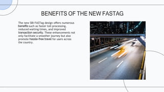 What To Know About The New FASTag Design By SBI! | PPT