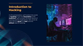 slidesgo-unpacking-hacking-the-good-the-bad-and-the-ethical-side-20240731141515z7nH.pdf