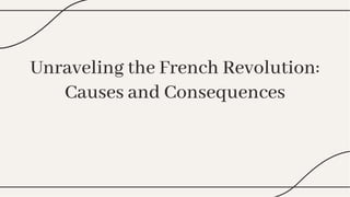 slidesgo-unraveling-the-french-revolution-causes-and-consequences ...